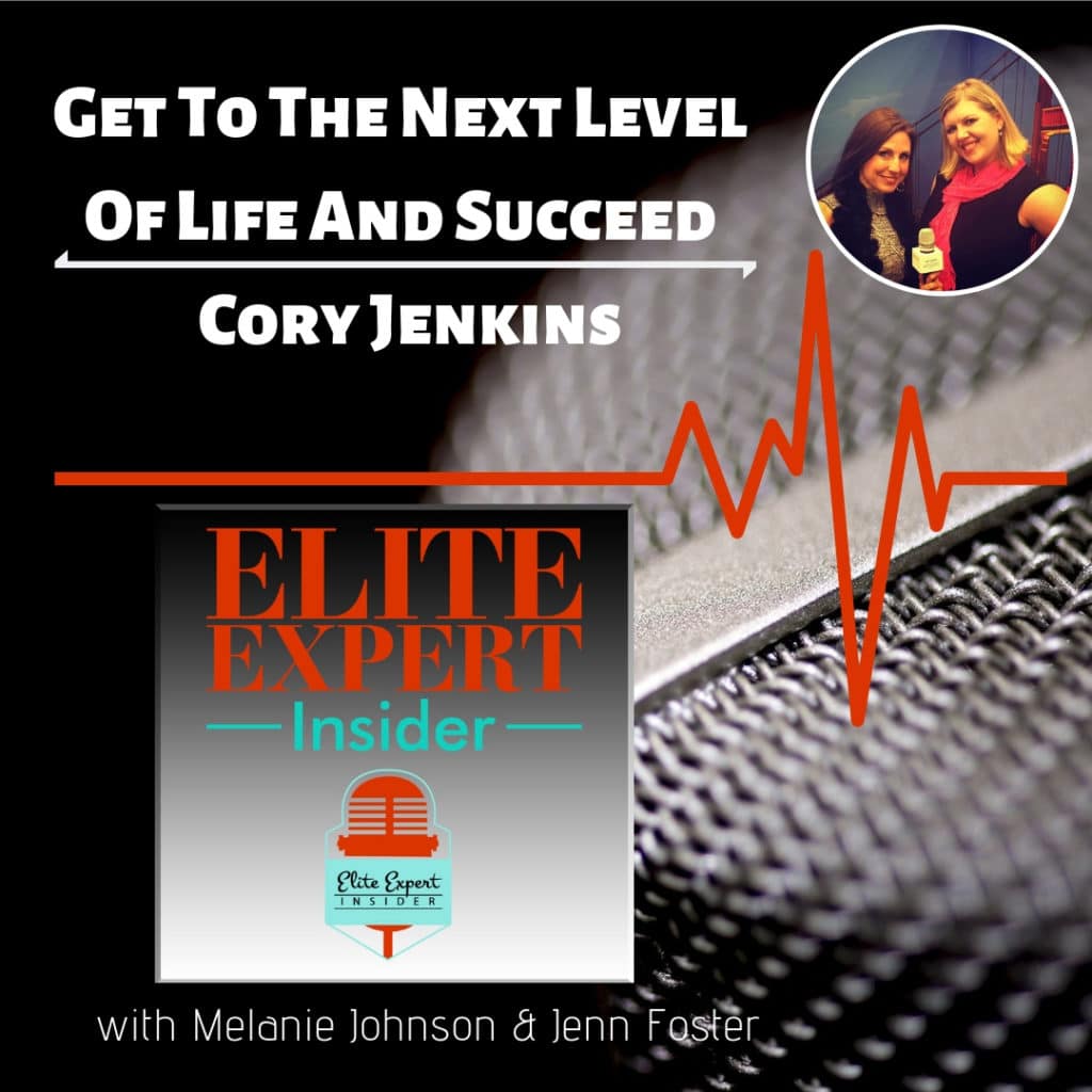 Get To The Next Level Of Life And Succeed With Cory Jenkins | Book Publishing