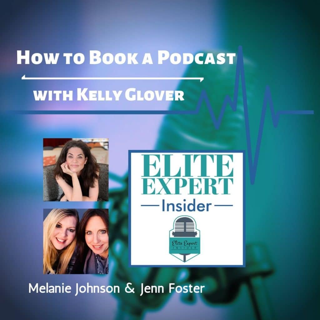 How to Book a Podcast | with Kelly Glover | Book Publishing