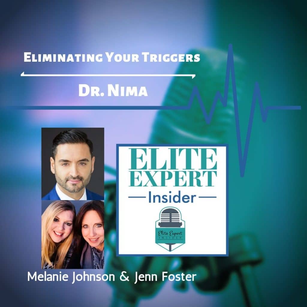 Eliminating Your Triggers With Dr. Nima | Book Publishing