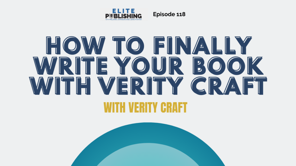 How to Finally Write Your Book with Verity Craft | Book Publishing